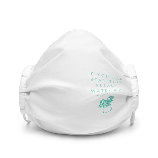 Please Water My Plants Face Mask